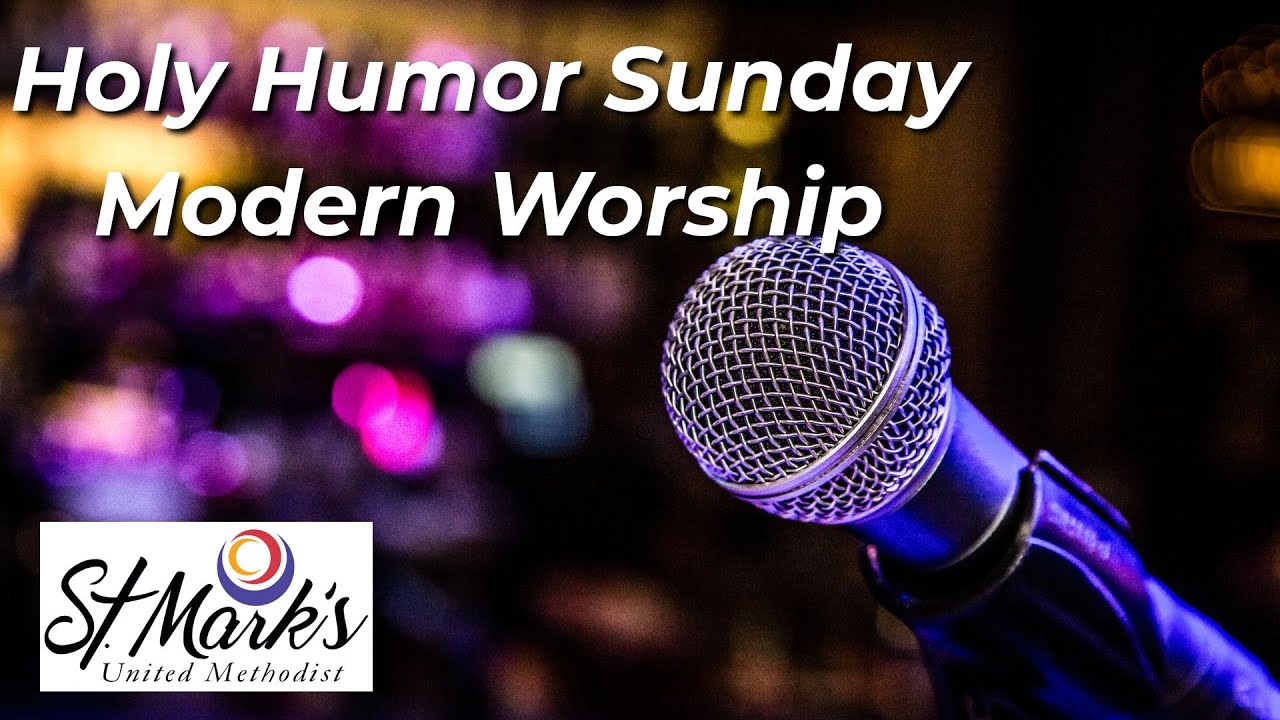Holy Humor Sunday - Modern Worship - YouTube