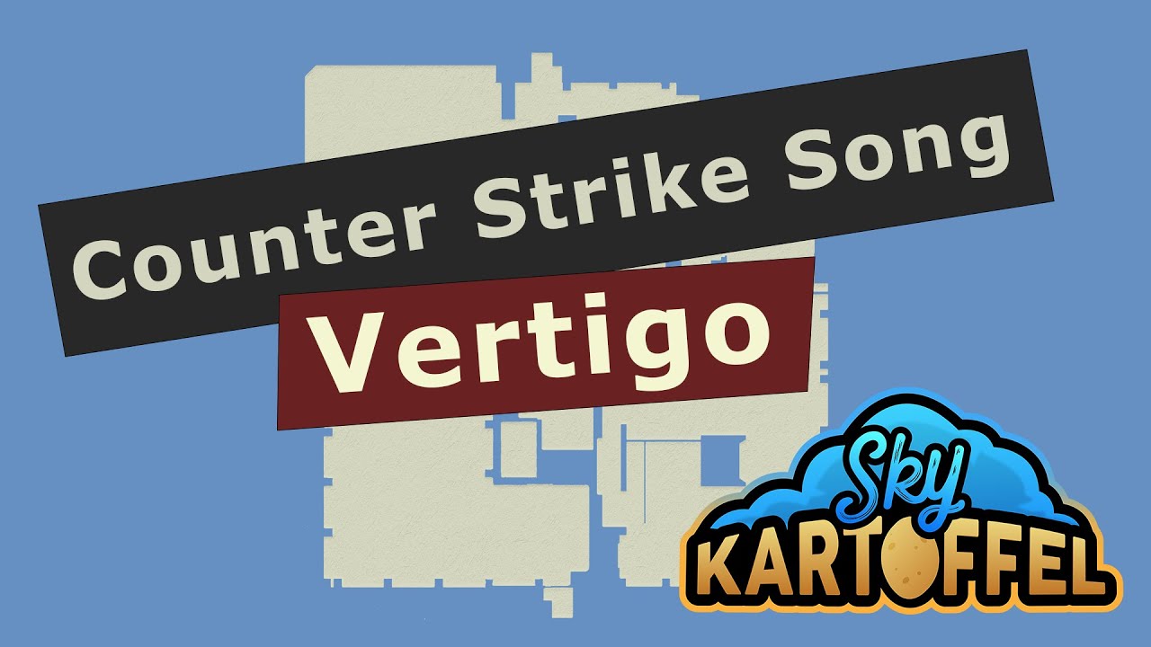 Counter-Strike Song: Vertigo - SkyKartoffel - YouTube