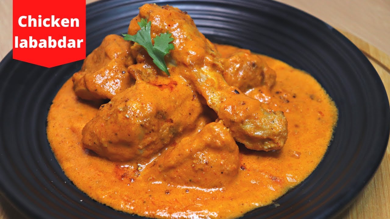 Chicken lababdar recipe | Restaurant Style Chicken Lababdar Banaye Ghar ...