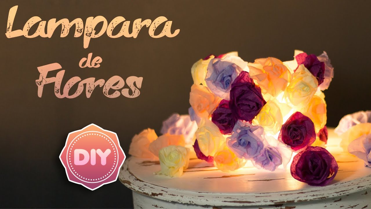 Lampara de Flores - YouTube