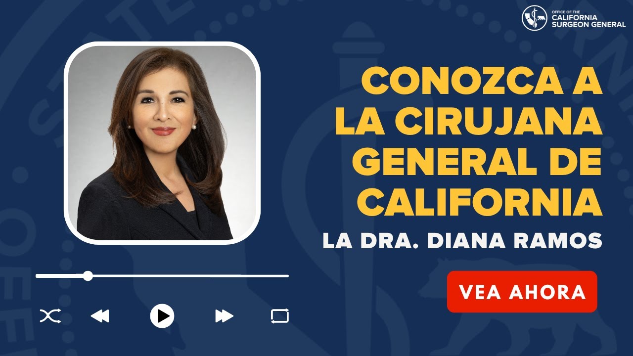 Conozca a la Cirujana General de California, la Dra. Diana Ramos - YouTube