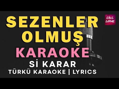 Sezenler Olmuş – Türkü Karaoke | Altyapısı ve Sözleriyle (Lyrics) - Si
