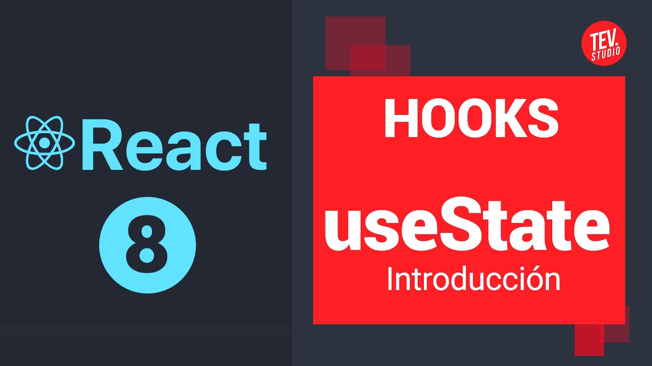 8. Introducción a los Hooks, useState / (React Js, Curso básico) - YouTube