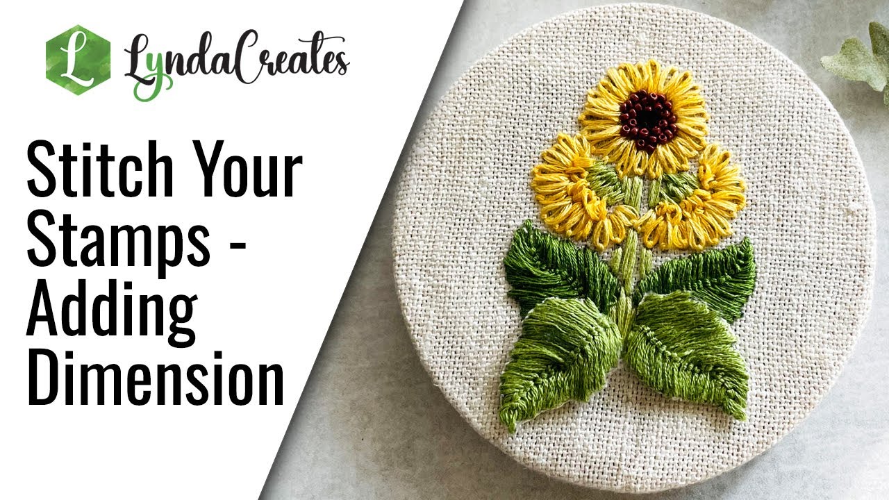 Stitch Your Stamps - Add Dimension to Your Embroidered Stamps - YouTube
