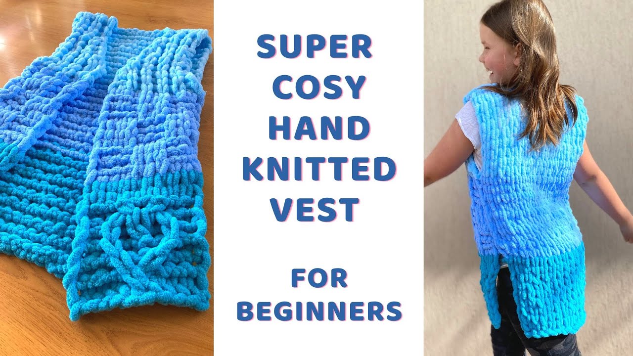 💙 Super Cosy Vest for Beginners, 3 unique patterns for hand knitting ...