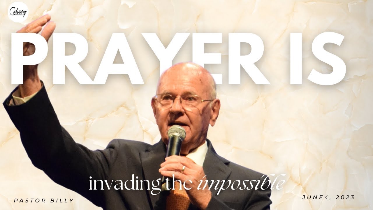 Prayer is Invading The Impossible | Pastor Billy Dupree | 06 04 2023 ...