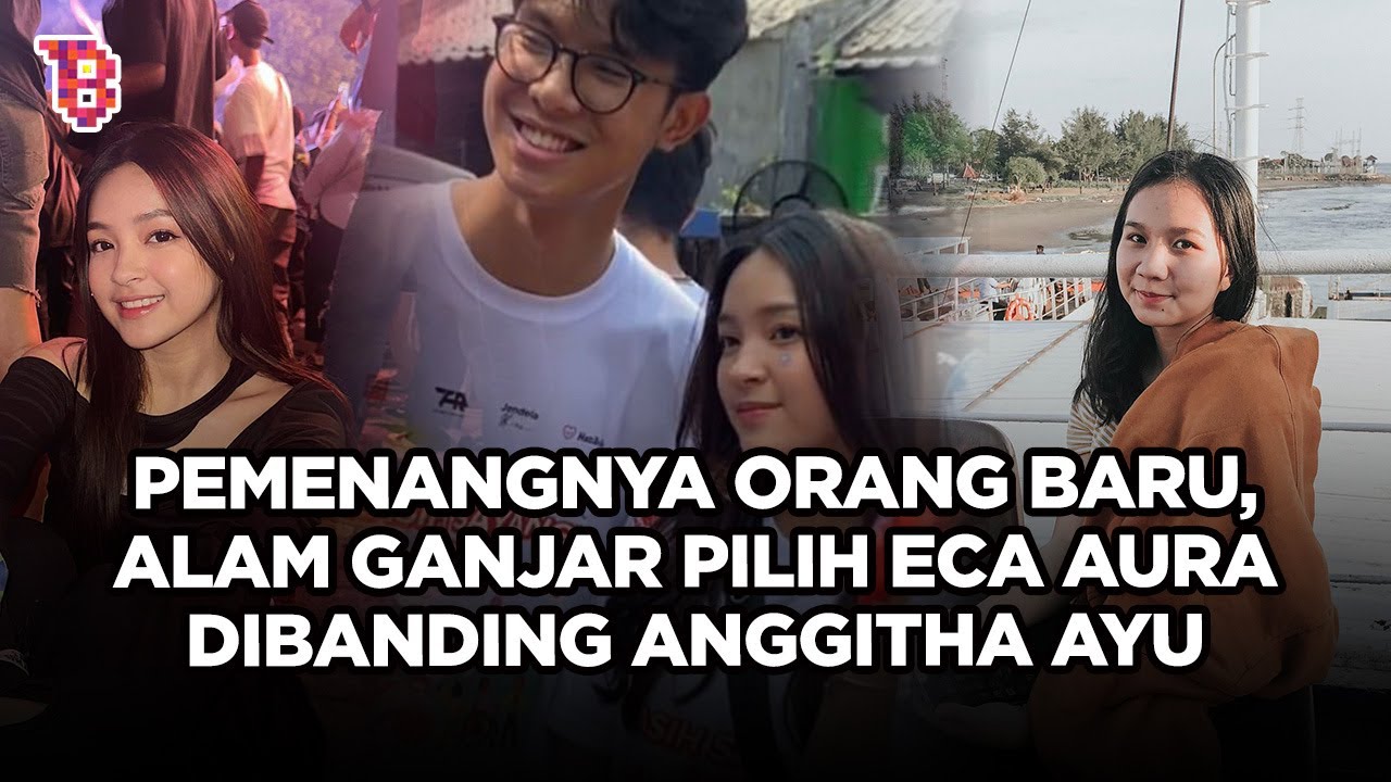 Diberi pilihan Eca Aura atau Anggitha Ayu, Alam Ganjar blak blakan ...