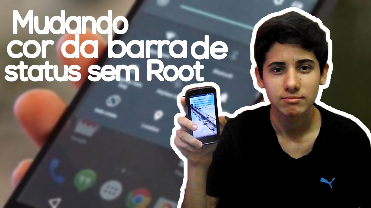 Como mudar cor da barra de status do android sem Root - YouTube