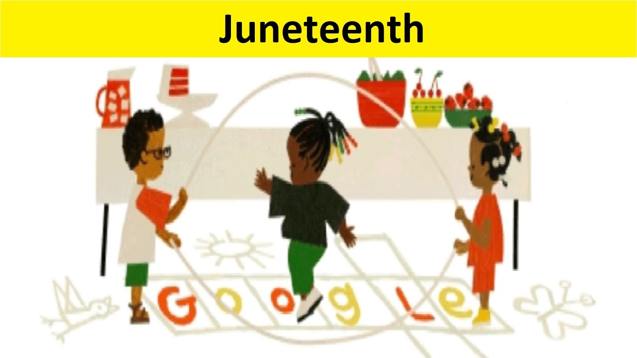 Juneteenth : 2024 Federal Holiday, Google Doodle & History,what is it ...