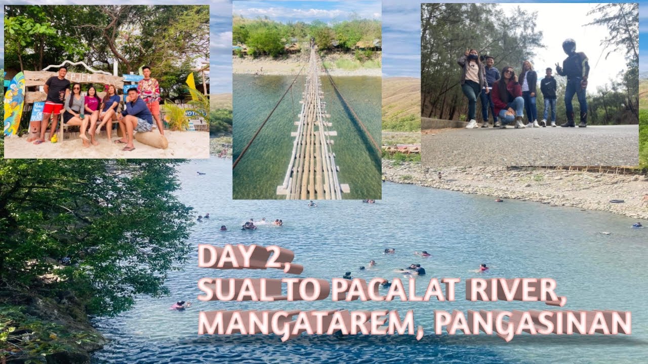DAY 2 SUAL TO PACALAT RIVER, MANGATAREM, PANGASINAN | DonaBelle YT ...
