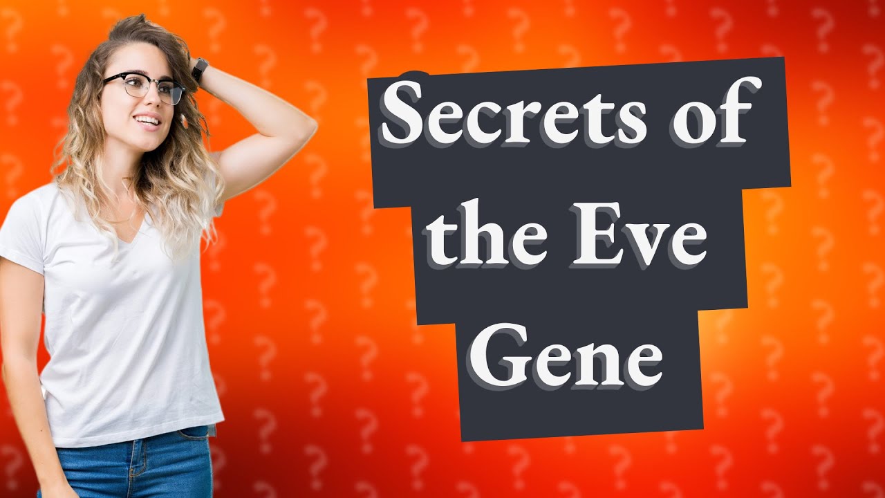 What is a eve gene? - YouTube