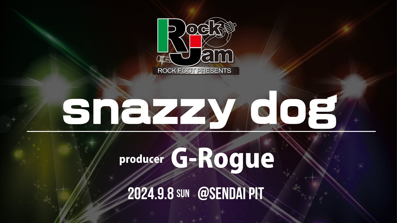 ROCK JAM 2024｜snazzy dog｜G-Rogue｜SENDAI PIT - YouTube