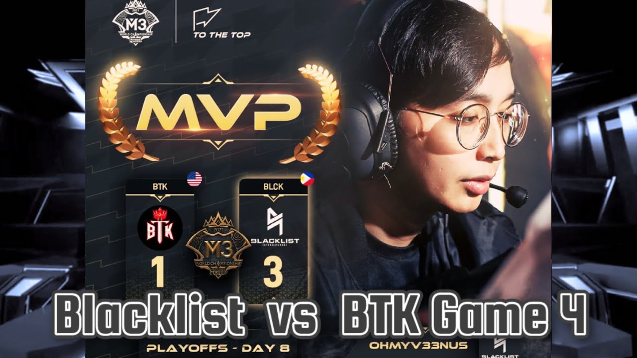 BLACKLIST VS BTK M3 SEMI FINALS GAME 4 - YouTube