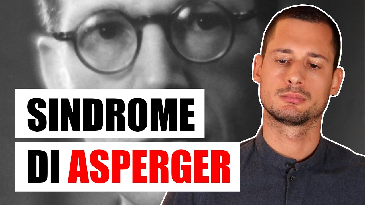 La controversa storia della SINDROME di ASPERGER - YouTube