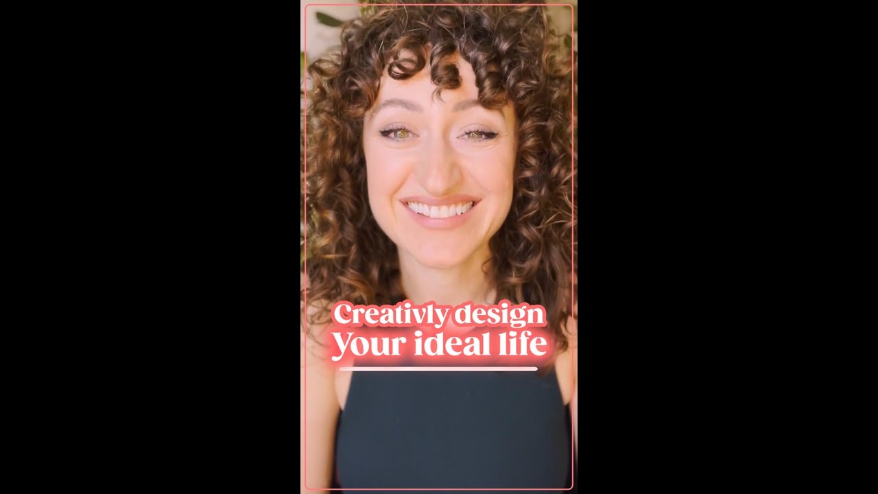 Creatively design your ideal life - YouTube
