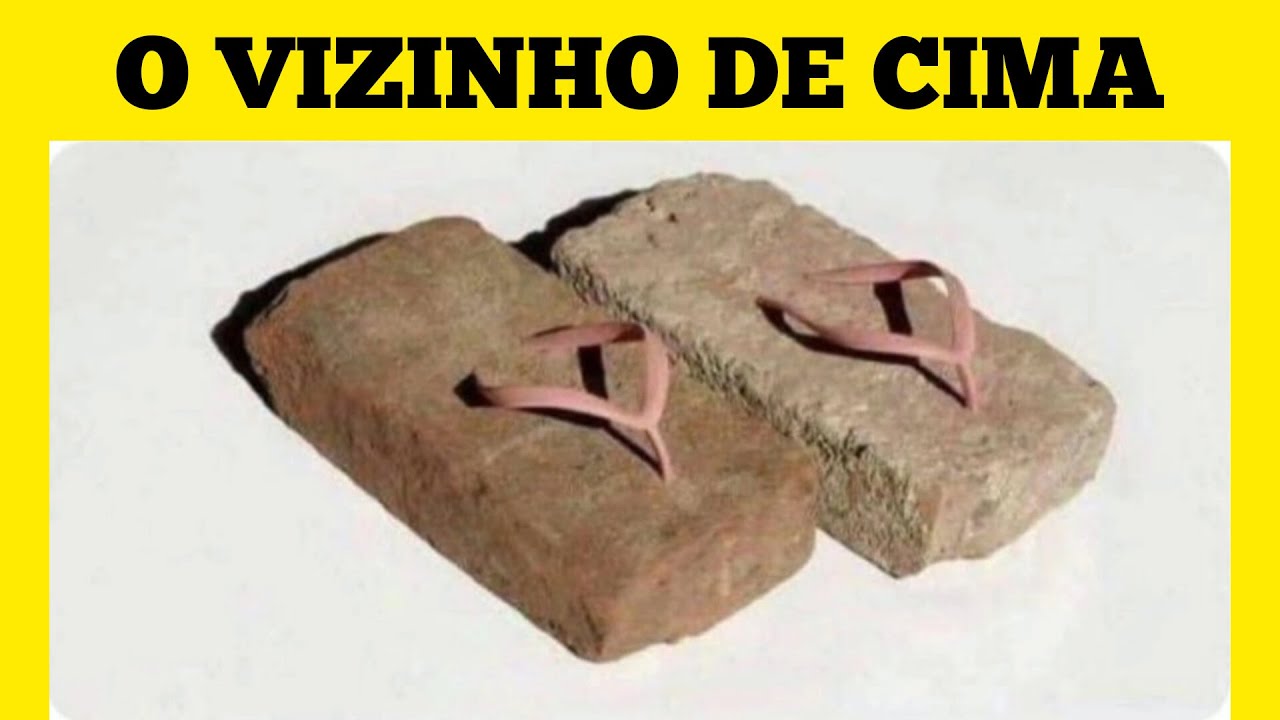 MELHORES MEMES EM IMAGENS - O VIZINHO DE CIMA - YouTube