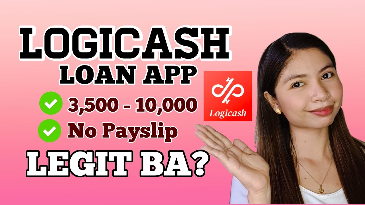 LOGICASH HONEST REVIEW - MAGKANO BA ANG PWEDE MONG MALOAN? - YouTube