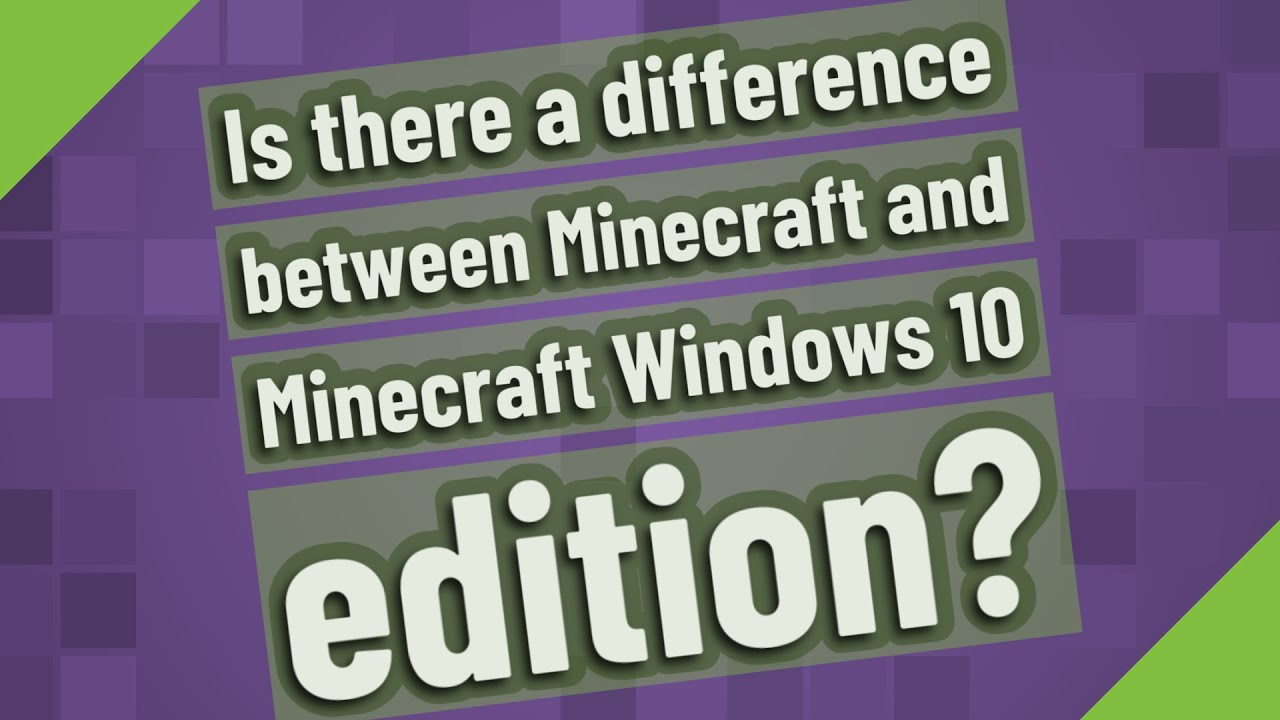 Is there a difference between Minecraft and Minecraft Windows 10 ...