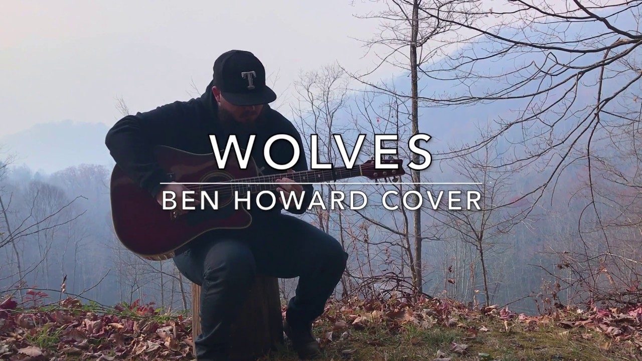 Wolves (Ben Howard Cover) - YouTube