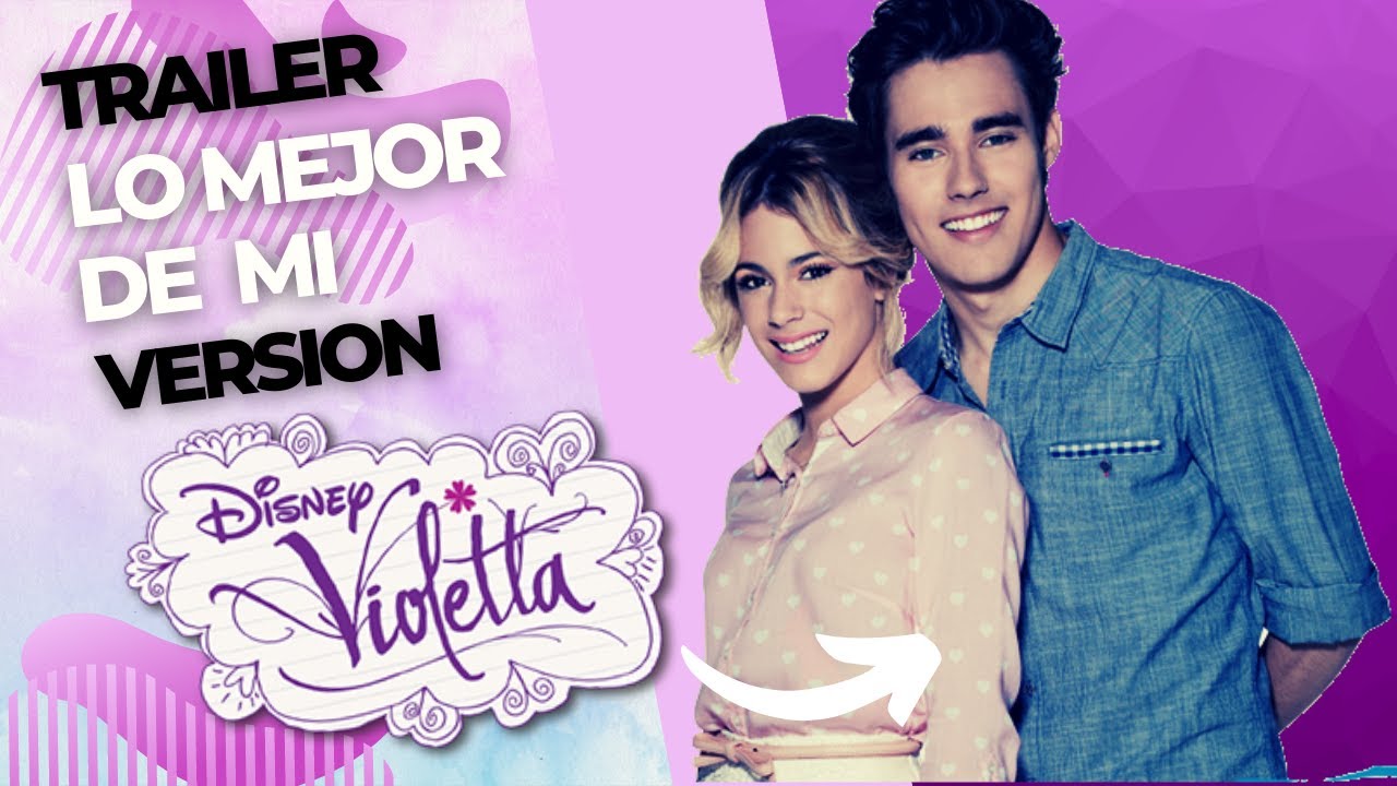 Trailer Version Violetta: Lo mejor de mi - YouTube
