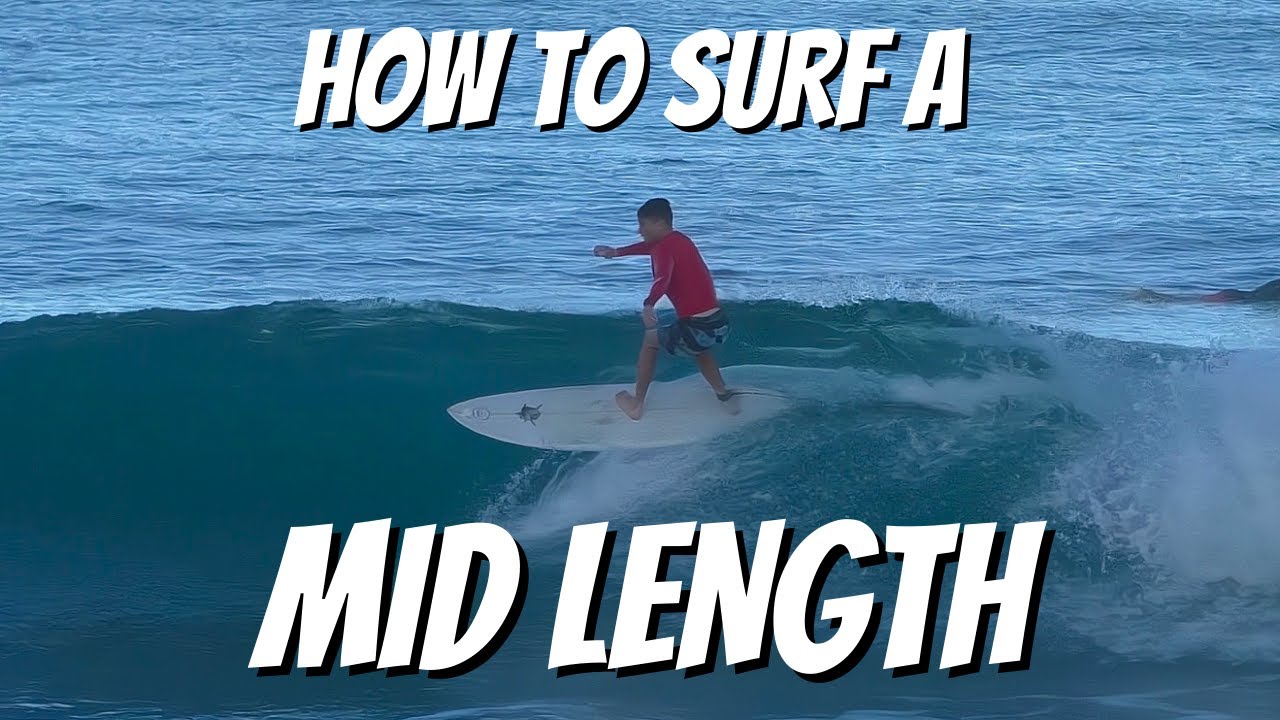 How to Surf a MID-LENGTH Surboard like a PRO - YouTube