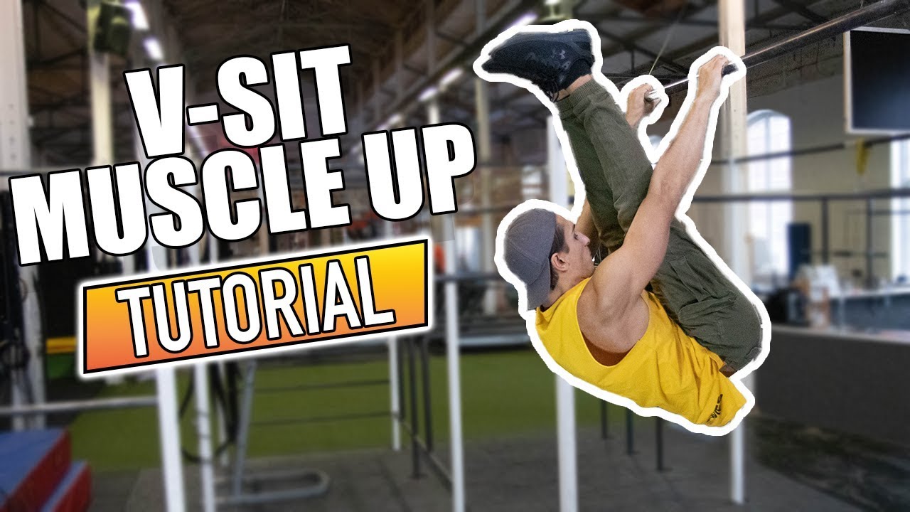 HOW TO V-SIT MUSCLE UP TUTORIAL - STREET WORKOUT - YouTube