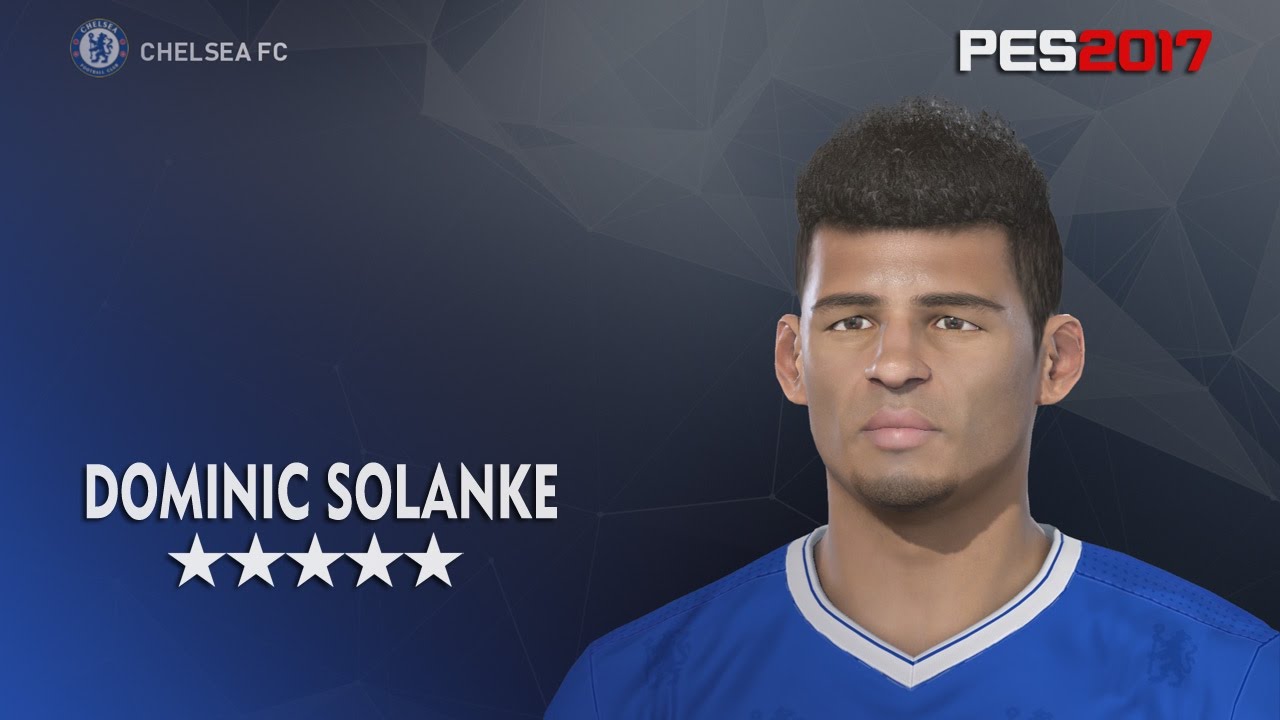 ★Dominic Solanke★ Chelsea FC | Face | PES2017 - YouTube