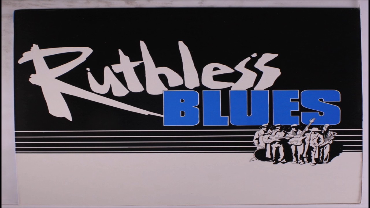 RUTHLESS BLUES - Ain't No Love (In the Heart of the City) - YouTube