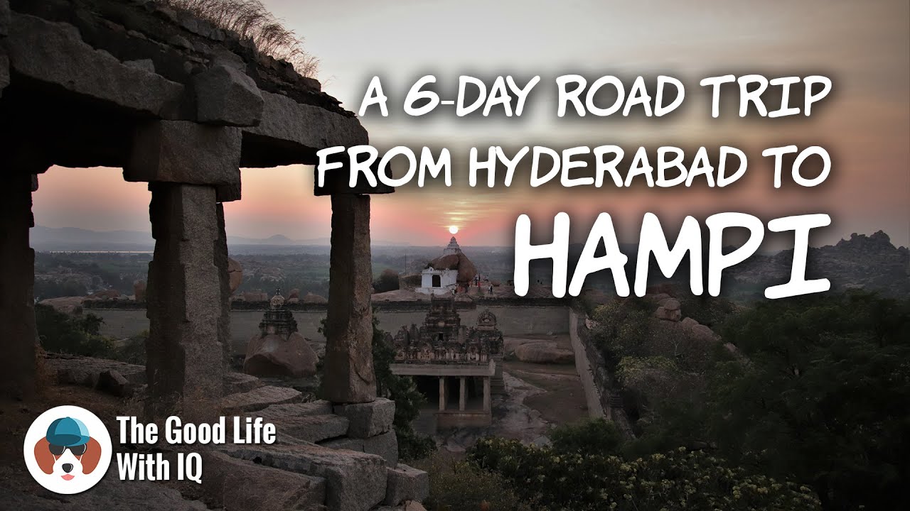 A 6-day Hyderabad to Hampi Road Trip - YouTube