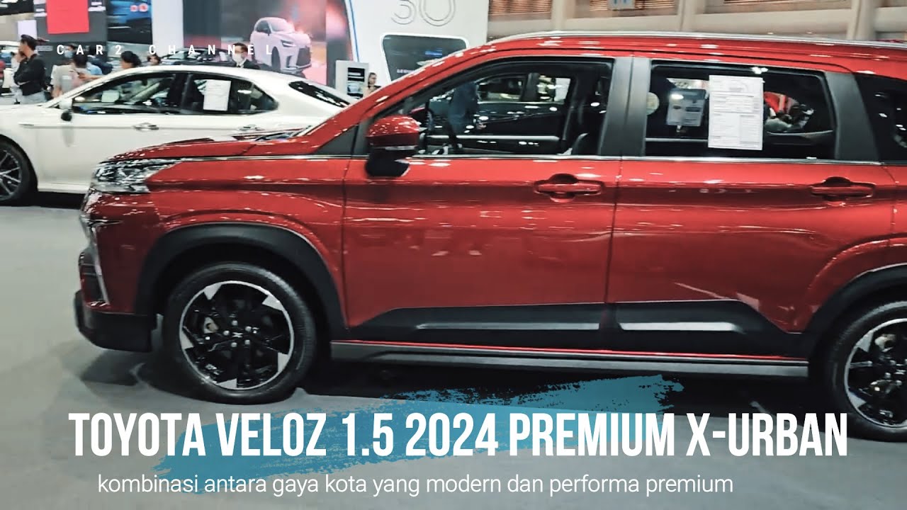 Toyota VELOZ 1 5 2024 Premium X URBAN tampil mengagumkan - YouTube