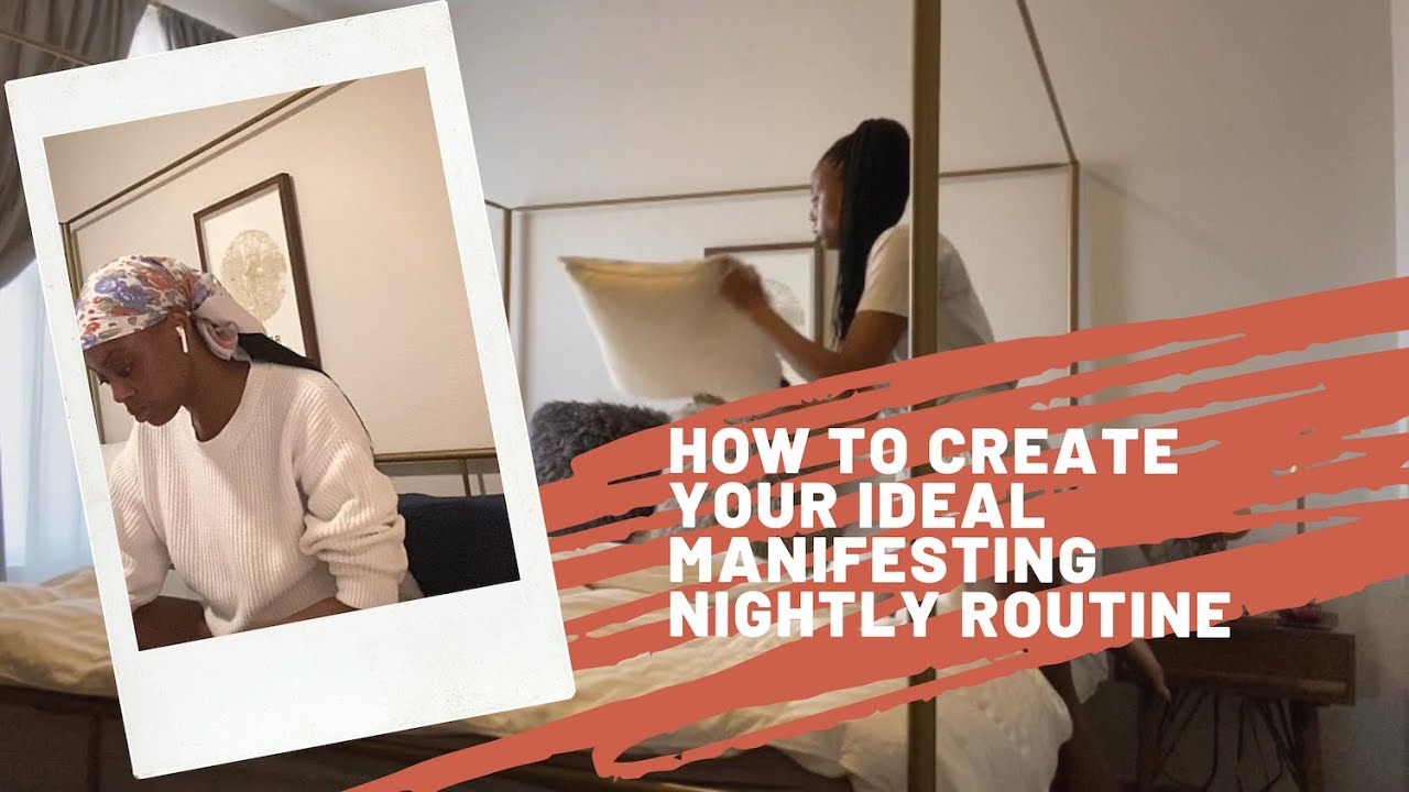 How to Create Your Ideal Nightly Manifesting Routine - YouTube