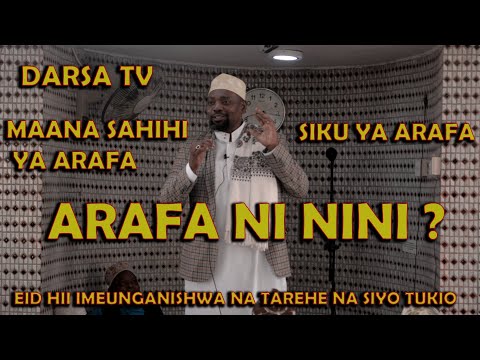 Arafa Ni Nini? / Siku Ya Arafa Ni Ipi?/ Eid Hii Imeunganishwa Na Tarehe Na Siyo Tukio/ Sheikh Walid