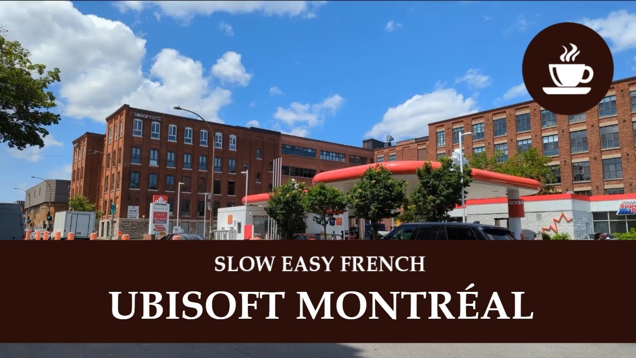 UBISOFT MONTRÉAL - Intermediate Quebec French with Subtitles ...
