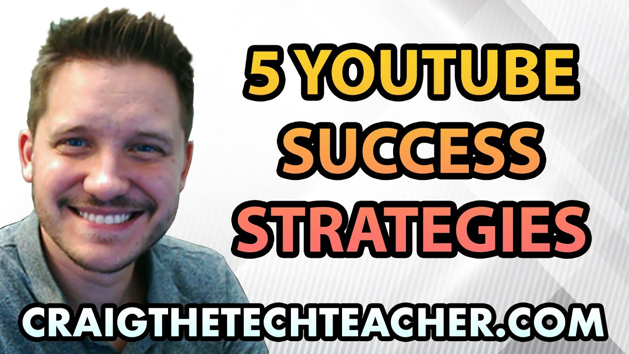 5 Ways To Make Your YouTube Channel A Huge Success - YouTube