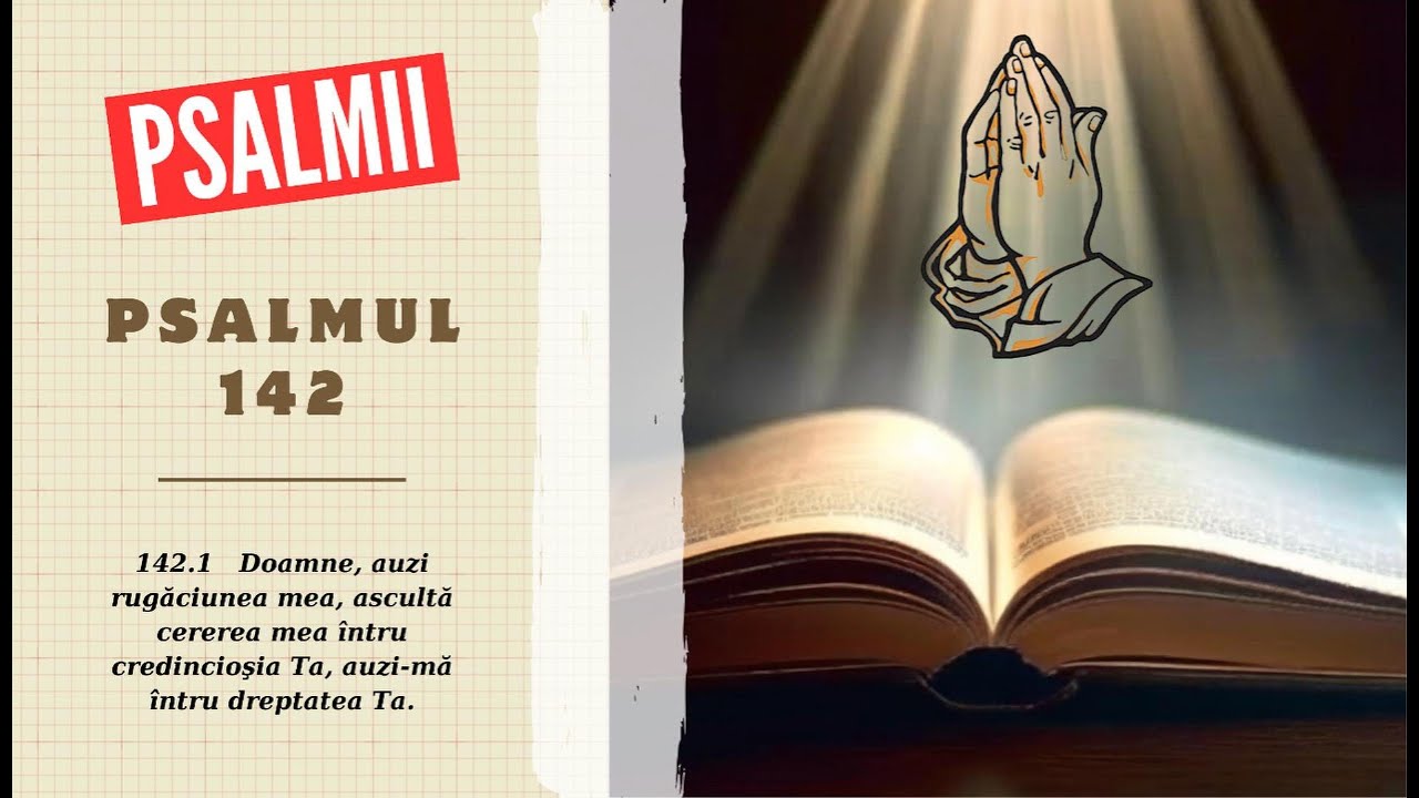 Psalmul 142 - Pentru ca Dumnezeu să ocrotească mama de-a lungul sarcinii, ca să nu piardă ...