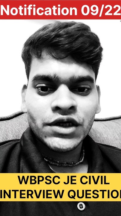 WBPSC JE CIVIL (09/22) INTERVIEW QUESTION AND ANSWER #nirman_sahayak #wbpscje - YouTube