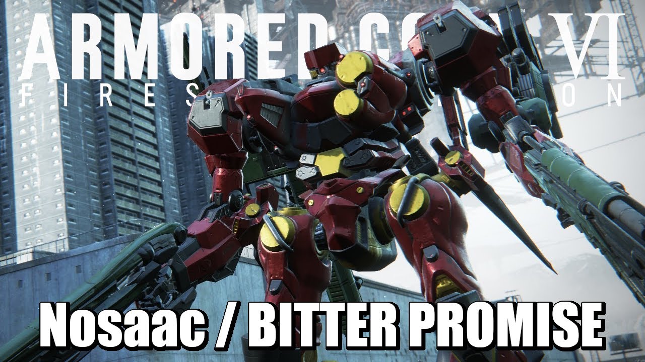 Armored Core 6 Arena: Nosaac / BITTER PROMISE - YouTube