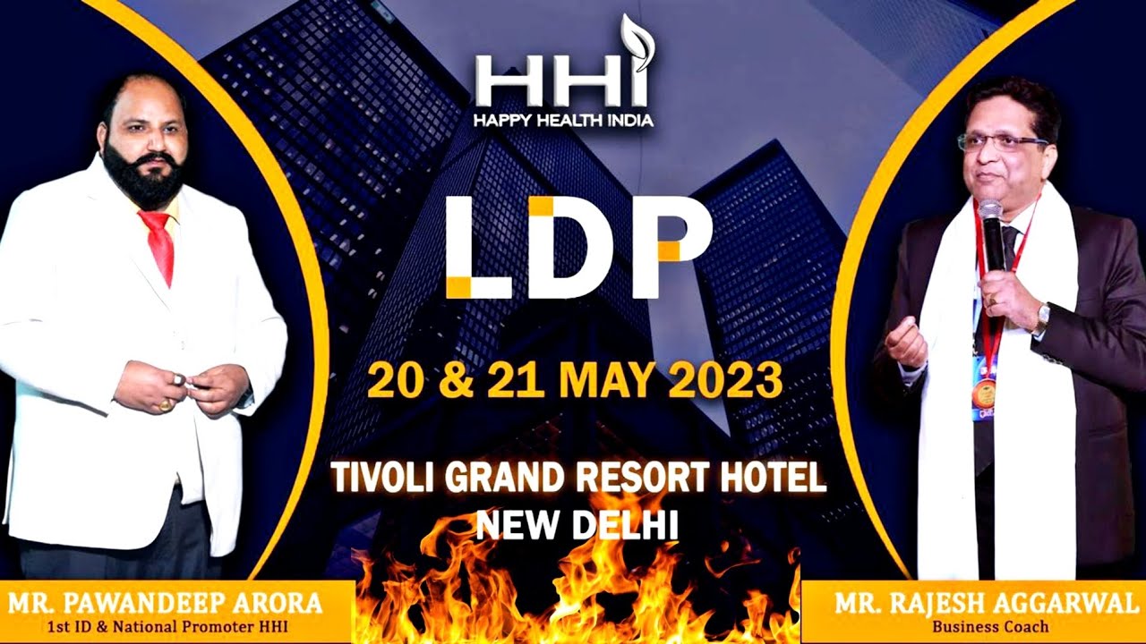 LDP BY HHI || 20 & 21 MAY 2023 AT TRIVOLI GRAND RESORT HOTEL NEW DELHI ...