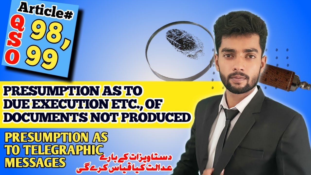 Article 98 of QSO| Article 99 of QANUN-E-SHAHADAT Order 1984| QSO ...
