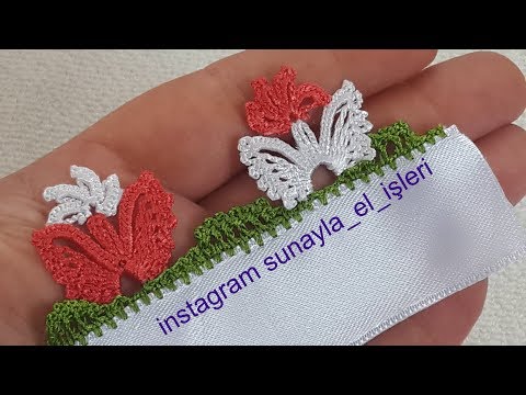 88Tığ oya modelleri kolay,gösterişli tığ oyası örnekleri yapılışı tığ oyası videoları