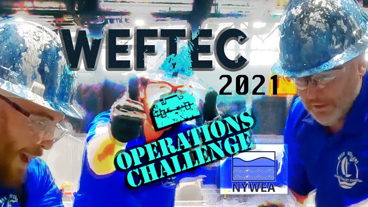 WEFTEC 2021 - Operations Challenge - NYWEA Showcase - YouTube