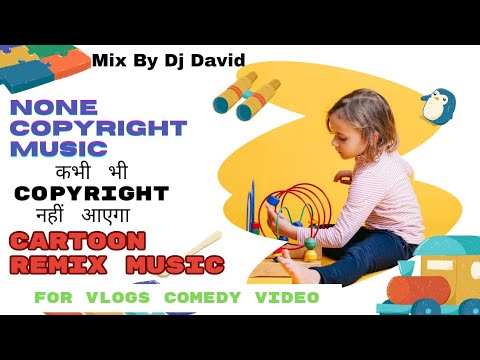 Cartoon Remix No Copyright Background music For Vlogs - YouTube