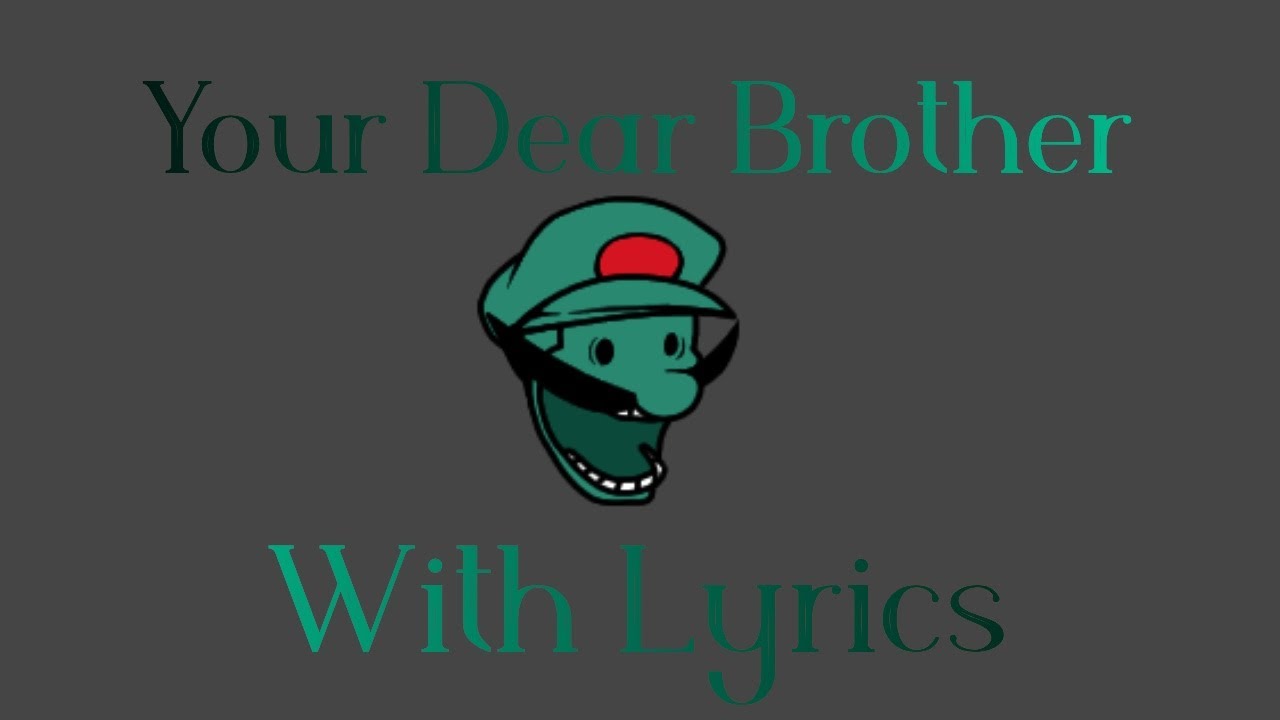 Your dear brother with lyrics - Mario FNF Port - YouTube