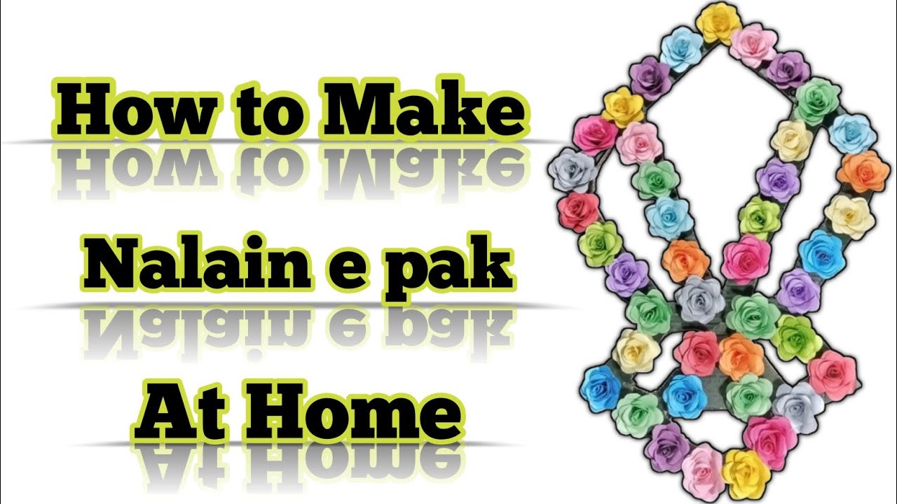 How To Make Nalain e Pak At Home || Nalain e pak ||#homemade #art # ...