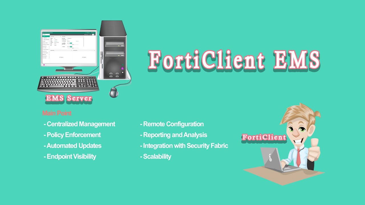 Efficient Deployment and Configuration of FortiClient EMS Simplifying ...