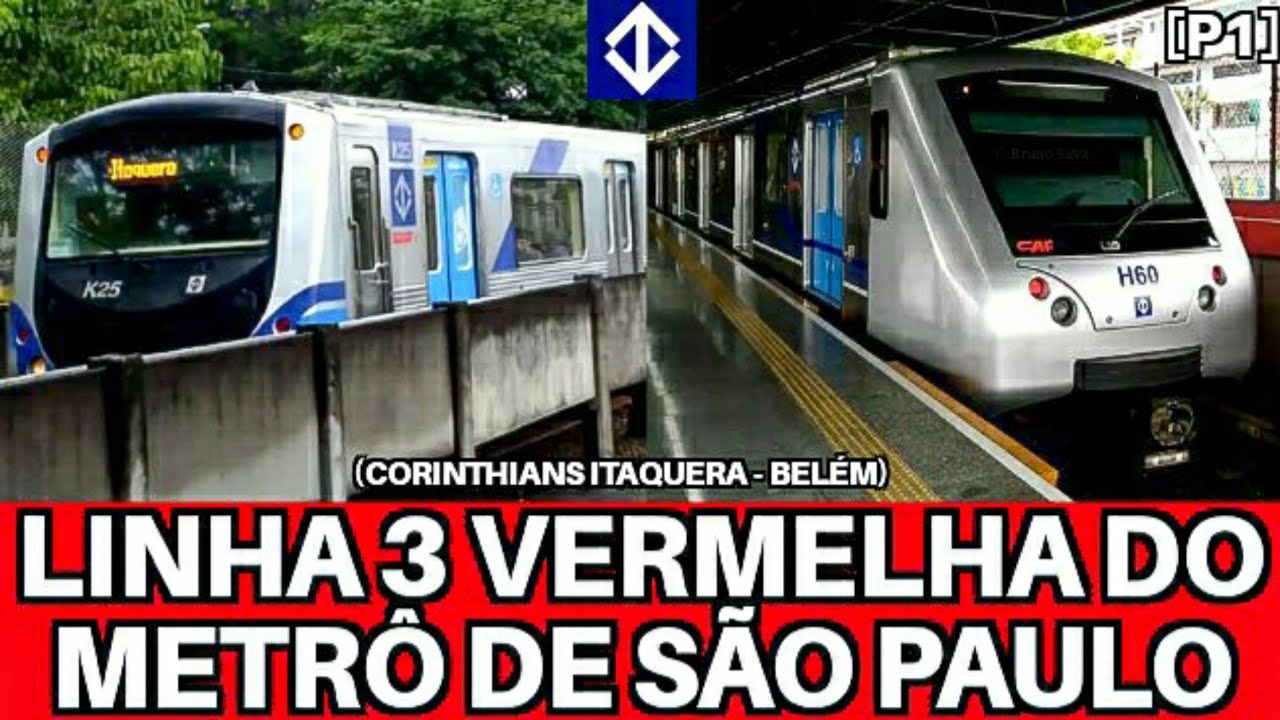 Linha 3-Vermelha do Metrô de São Paulo [P1] - YouTube