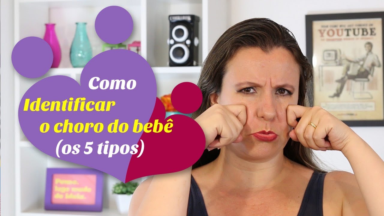 Como identificar o choro do bebê (5 tipos) - YouTube