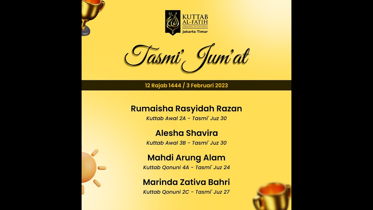 Tasmi' Jum'at 12 Rajab 1444 H | Kuttab Al-Fatih Jakarta Timur - YouTube