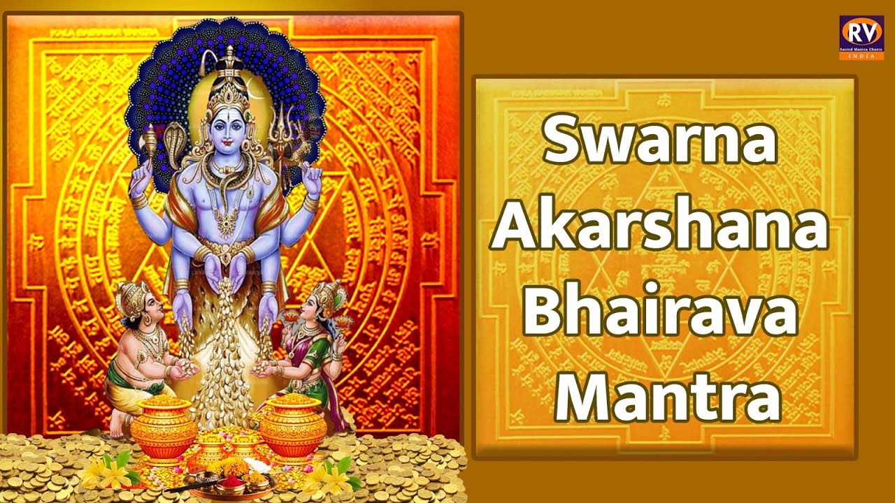 Swarna Akarshana Bhairava Mantra ☀Attract Wealth & Prosperity with this ...