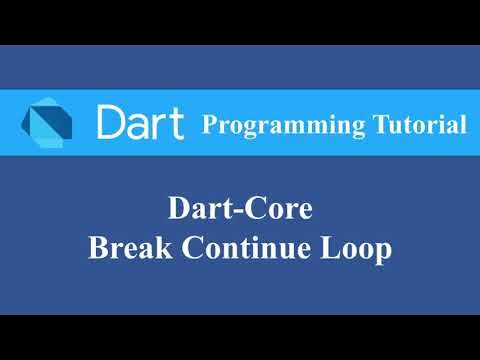 Tutorial 13 | Dart Core | Break | Continue - YouTube